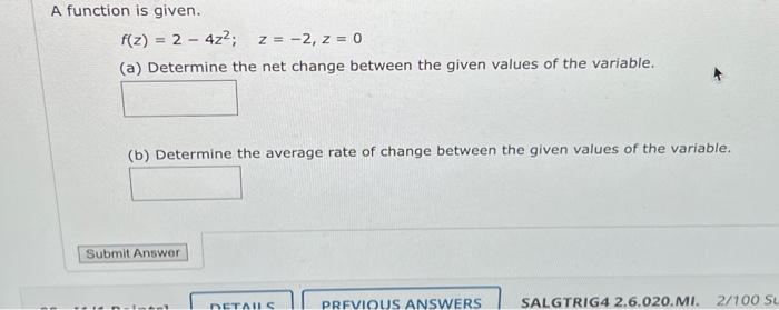 Solved A function is given. f(z)=2−4z2;z=−2,z=0 (a) | Chegg.com
