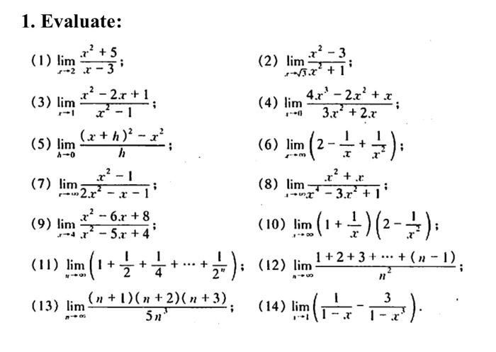 Solved 1. Evaluate: (1) limx→2x−3x2+5; (2) limx→3x2+1x2−3; | Chegg.com