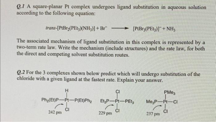 Solved QI A square-planar Pt complex undergoes ligand | Chegg.com