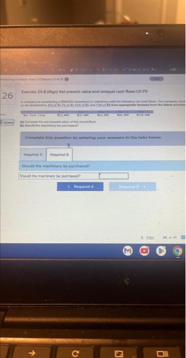 Solved Exercise 24-8 (Algo) Net present value and unequal | Chegg.com