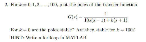 Solved For k=0,1,2,dots,100, ﻿plot the poles of the transfer | Chegg.com