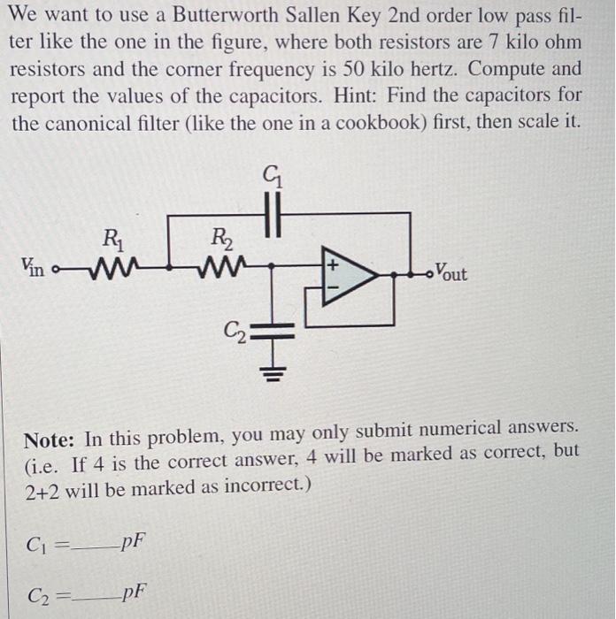 Solved We want to use a Butterworth Sallen Key 2nd order low | Chegg.com