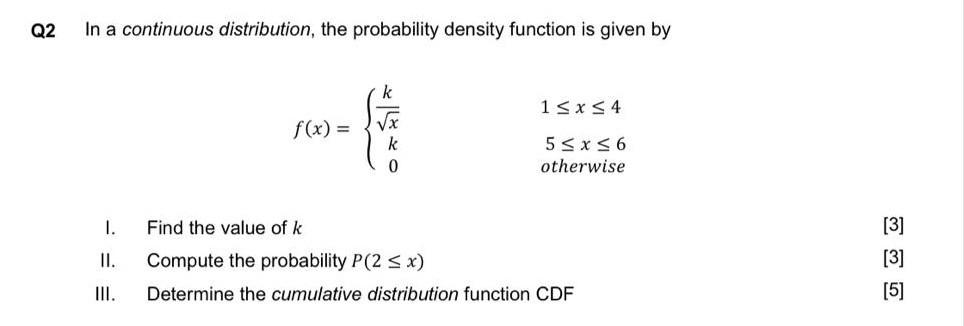 Solved Q2 In a continuous distribution, the probability | Chegg.com