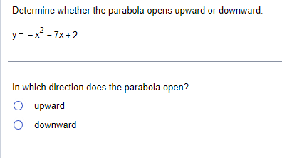Solved Determine whether the parabola opens upward or | Chegg.com