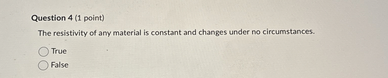 Solved Question 4 (1 ﻿point)The resistivity of any material | Chegg.com