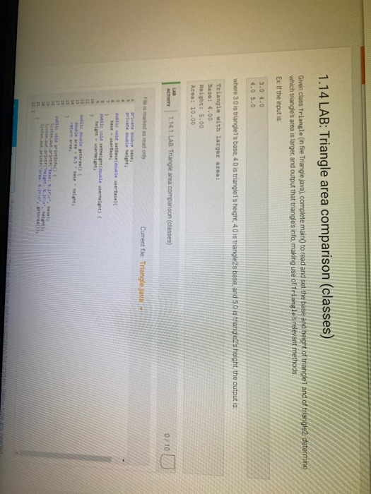 Solved 1.14 LAB: Triangle area comparison (classes) Given | Chegg.com Solved 1.14 LAB: Triangle area comparison (classes) Given | Chegg.com