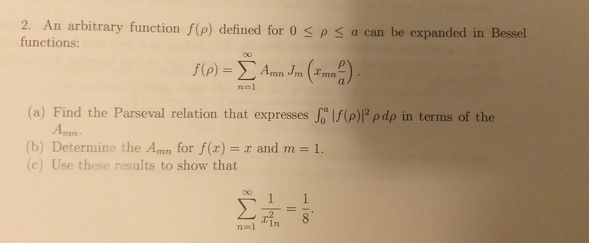 Solved 2. An arbitrary function f(ρ) defined for 0≤ρ≤a can | Chegg.com