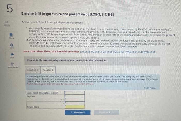 Solved Exercise 5-15 (Algo) Future and present value [LO5-3, | Chegg.com