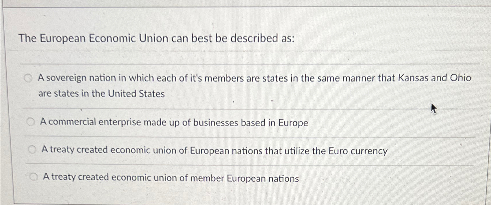 Solved The European Economic Union can best be described | Chegg.com