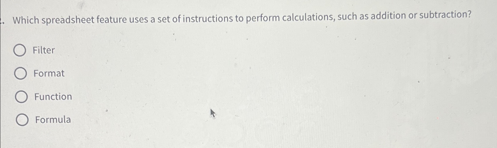Solved Which spreadsheet feature uses a set of instructions | Chegg.com