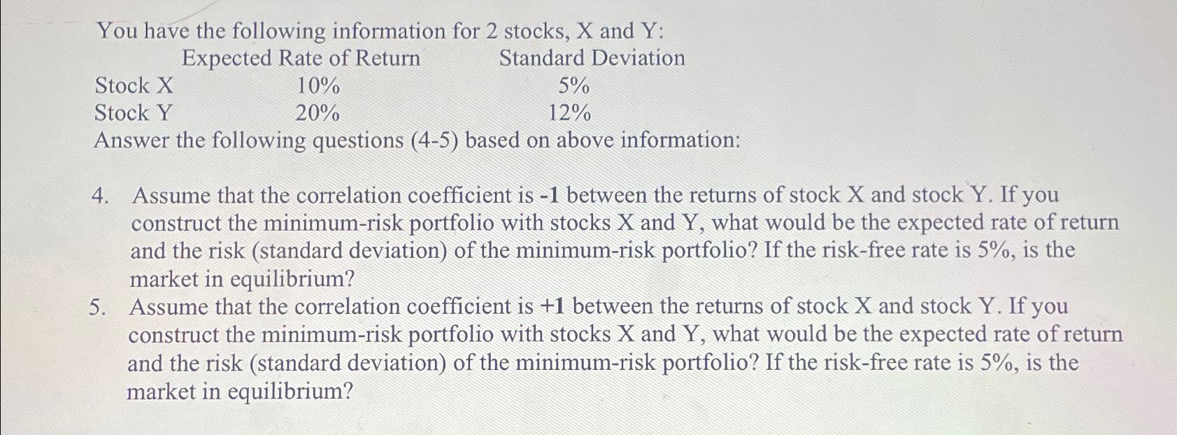 You have the following information for 2 ﻿stocks, x | Chegg.com