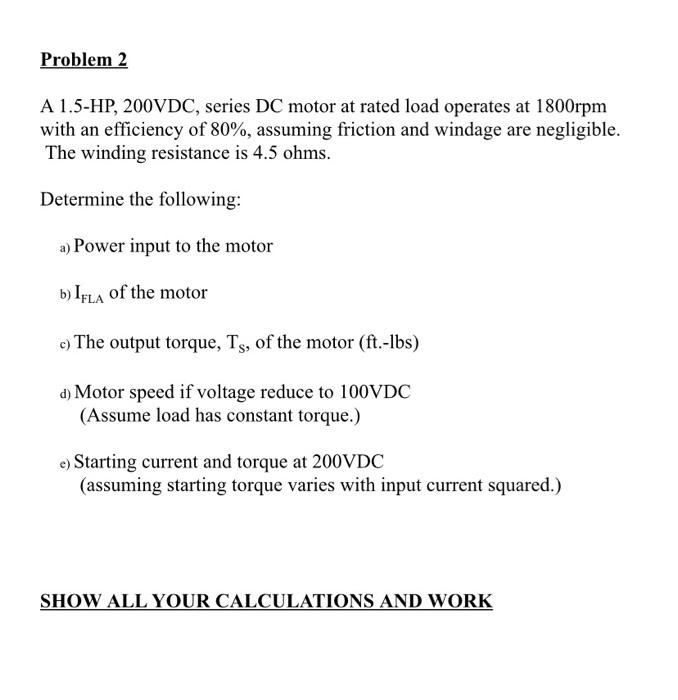 Solved Problem 2 A 1.5-HP, 200VDC, series DC motor at rated | Chegg.com