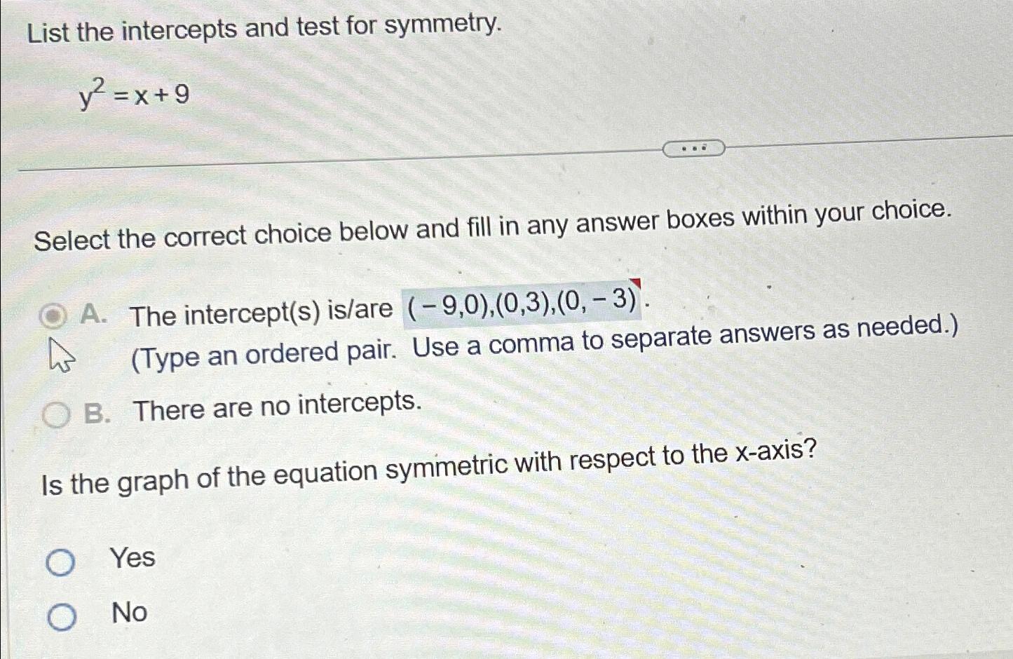 Solved List the intercepts and test for | Chegg.com