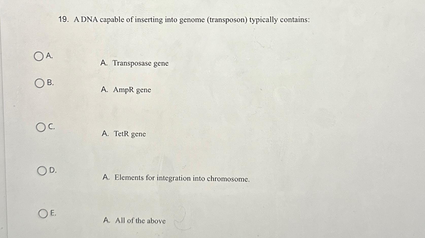 Solved A DNA capable of inserting into genome (transposon) | Chegg.com