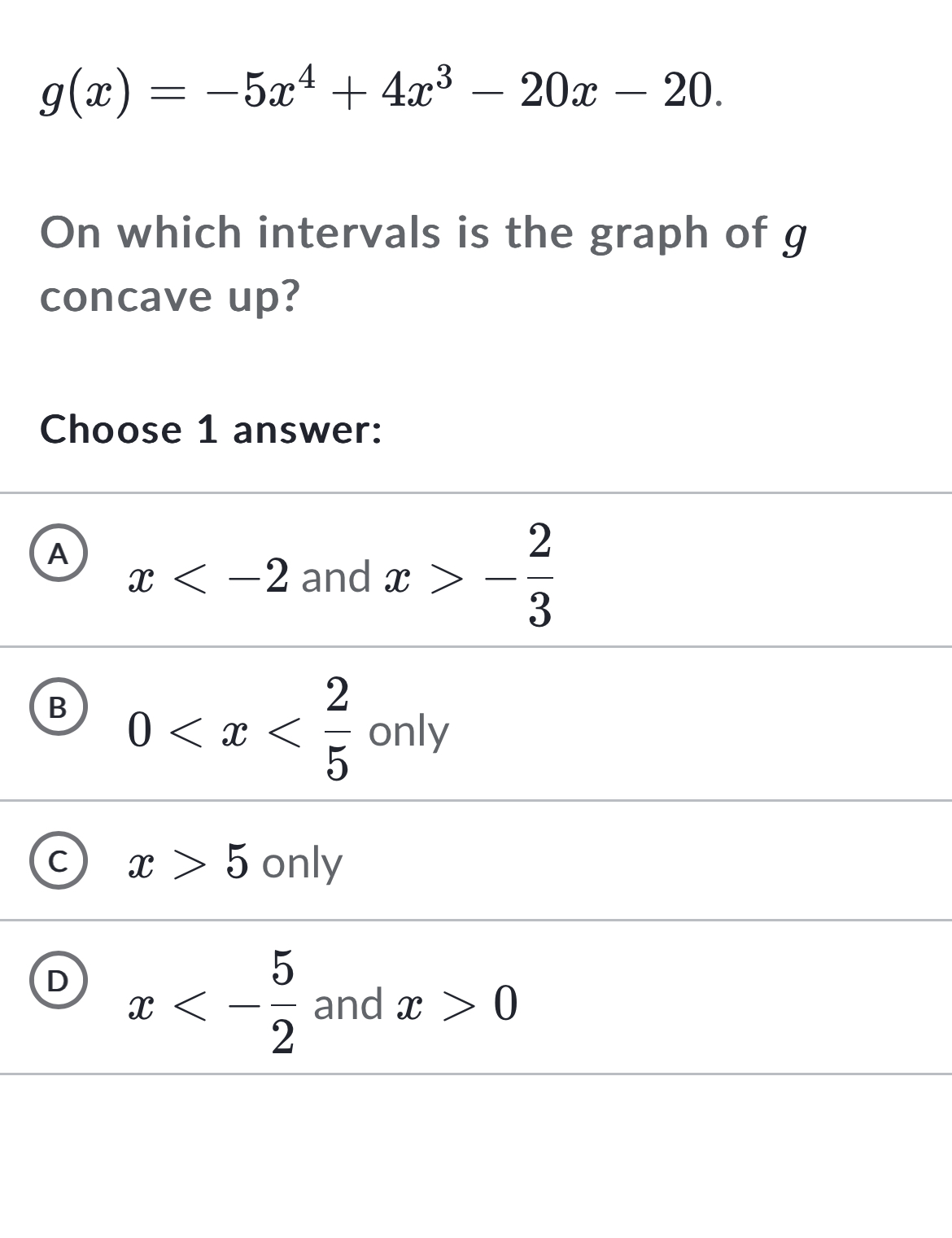 Solved g(x)=-5x4+4x3-20x-20.On which intervals is the graph | Chegg.com