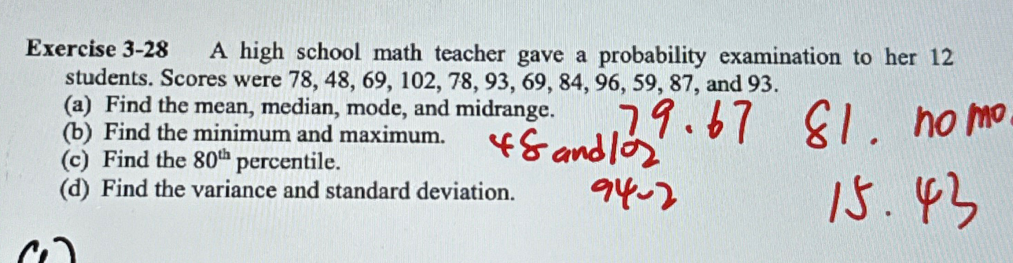 Solved Exercise 3-28 ﻿A high school math teacher gave a | Chegg.com