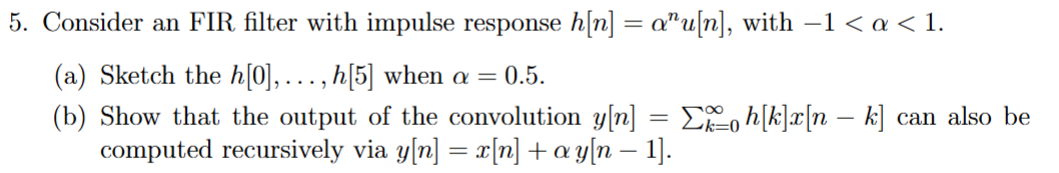 Solved Consider an ﻿FIR filter with impulse response | Chegg.com