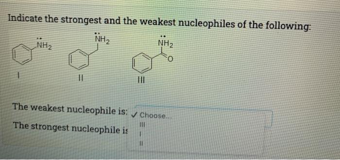 Solved Indicate the strongest and the weakest nucleophiles | Chegg.com