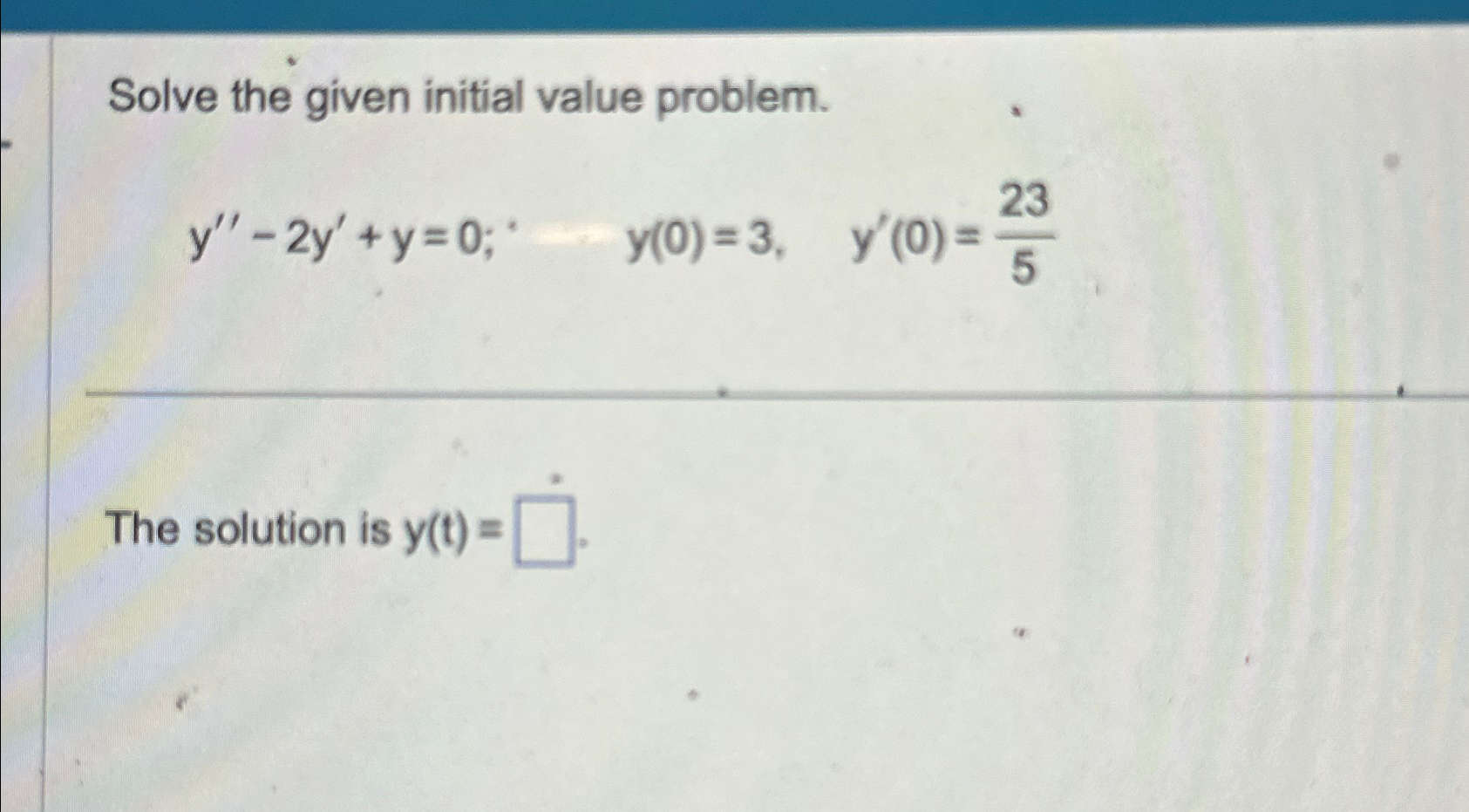 Solved Solve the given initial value | Chegg.com