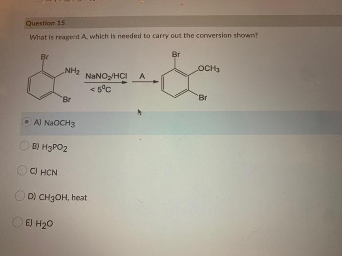 Solved Question 15 What is reagent A, which is needed to | Chegg.com