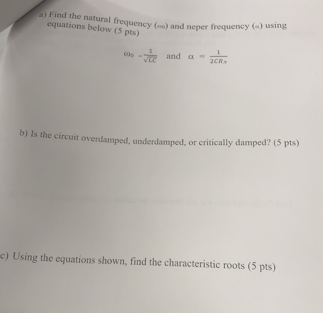 Solved a) ﻿Find the natural frequency (ω0) ﻿and neper | Chegg.com