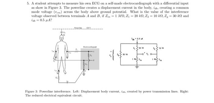 5. A student attempts to measure his own ECG on a | Chegg.com