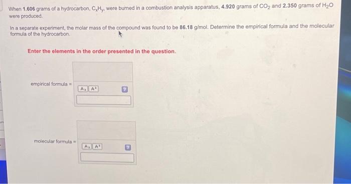 Solved When 1.606 grams of a hydrocarbon, CxHy, were bumed | Chegg.com