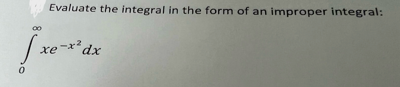 Solved Evaluate the integral in the form of an improper | Chegg.com