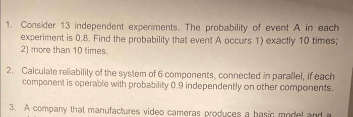 Solved 1. Consider 13 independent experiments. The | Chegg.com