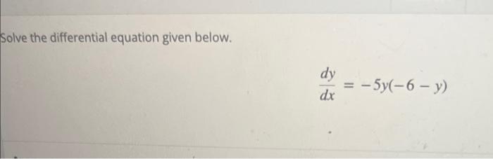 Solved Solve the differential equation given below. | Chegg.com