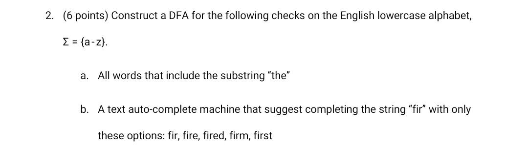 Solved 2. (6 points) Construct a DFA for the following | Chegg.com