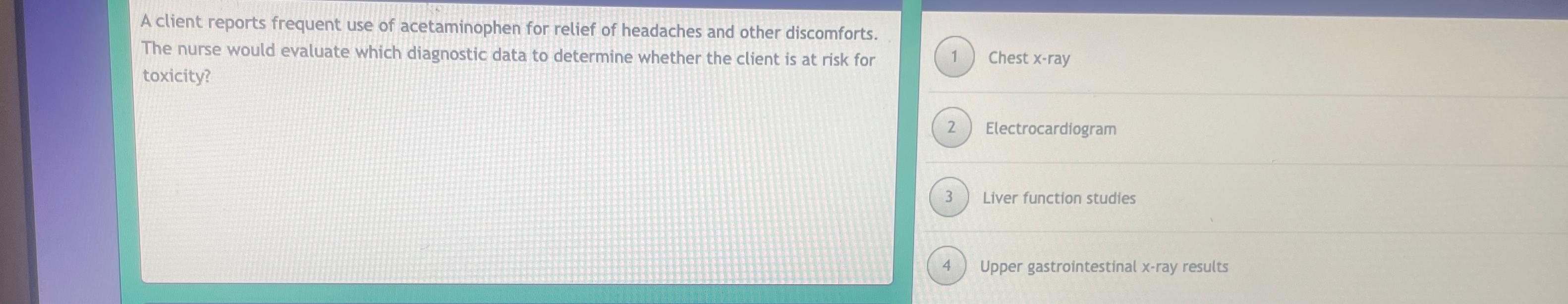 Solved A client reports frequent use of acetaminophen for | Chegg.com