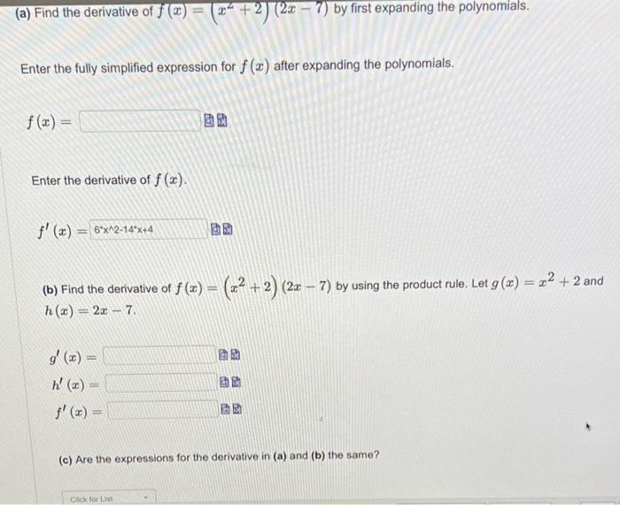 Solved a) Find the derivative of f(x)=(x2+2)(2x−7) by first | Chegg.com