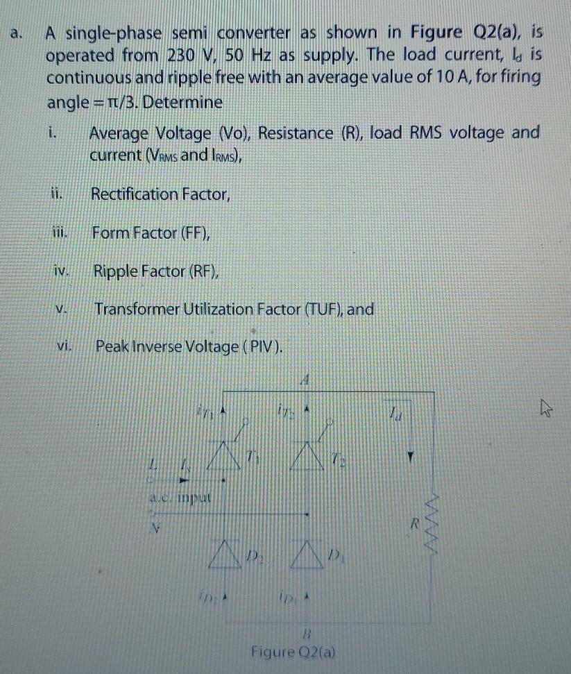 Solved a. A single-phase semi converter as shown in Figure | Chegg.com