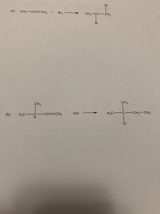 Solved (a) CH3 -CH=CH2 + Br2 CH3 -CH-CH2 CH CH3 (b) HEC C | Chegg.com