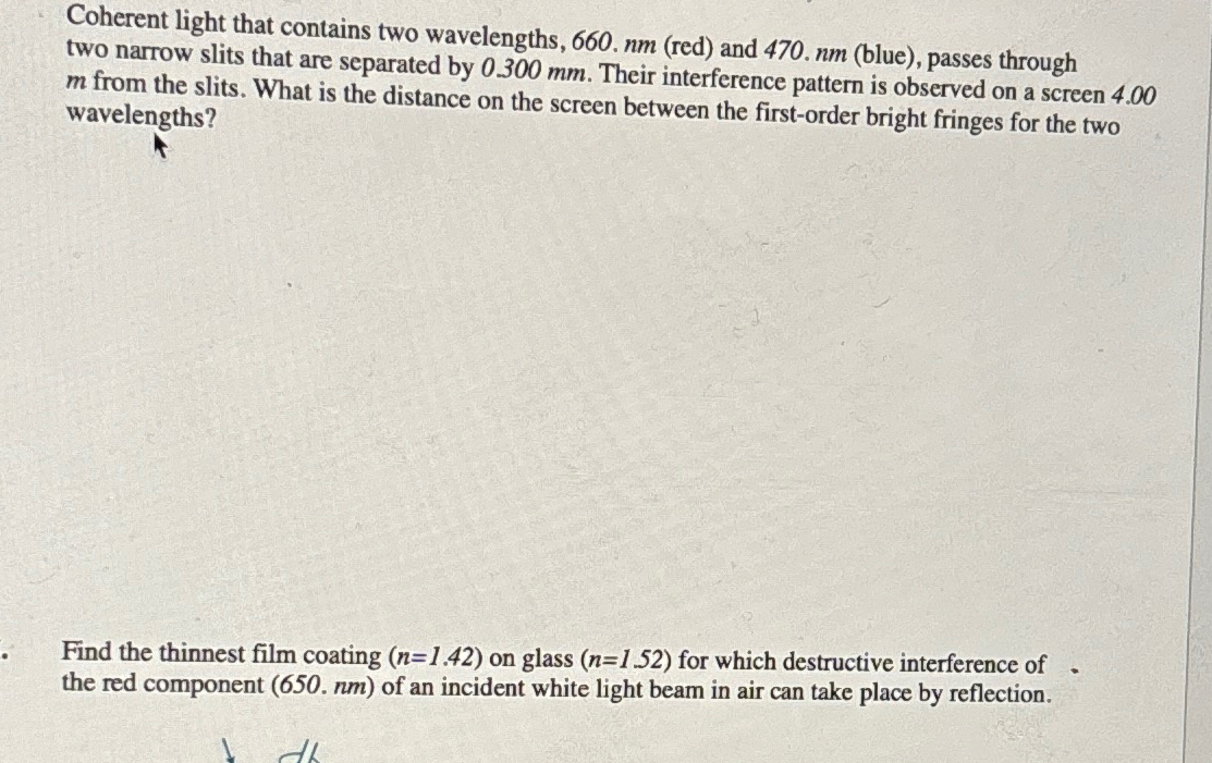 Solved Coherent light that contains two wavelengths, | Chegg.com