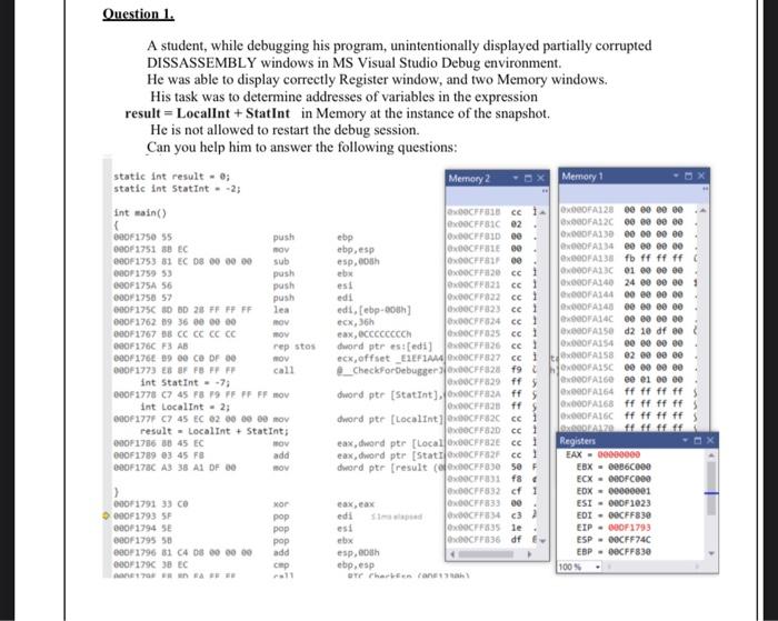 Solved Question 1. A student, while debugging his program, | Chegg.com