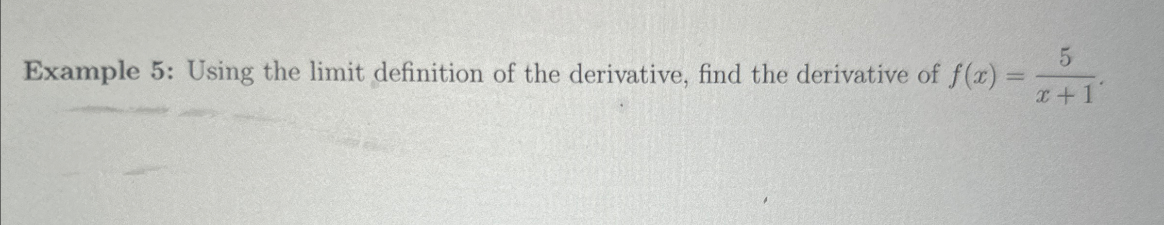 Solved Example 5: Using the limit definition of the | Chegg.com