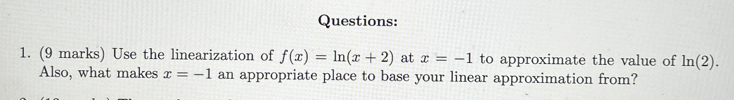 Solved Questions:(9 ﻿marks) ﻿Use the linearization of | Chegg.com