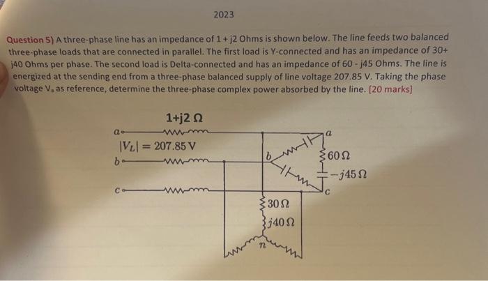 Solved Question 5) A three-phase line has an impedance of | Chegg.com