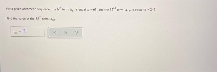 Solved For a given arithmetic sequence, the 6th term, ag, is | Chegg.com