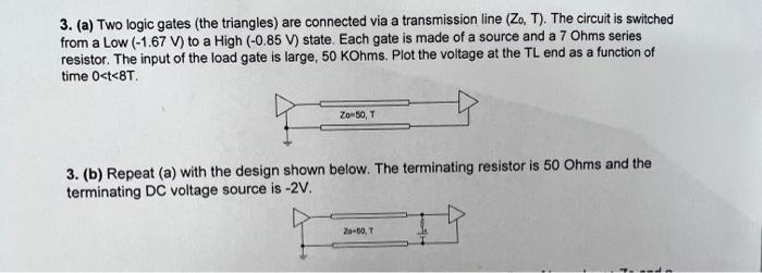 3. (a) Two logic gates (the triangles) are connected | Chegg.com