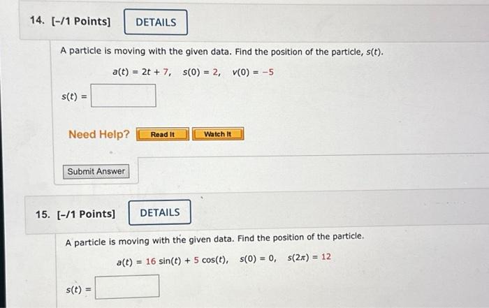 Solved A particle is moving with the given data. Find the | Chegg.com