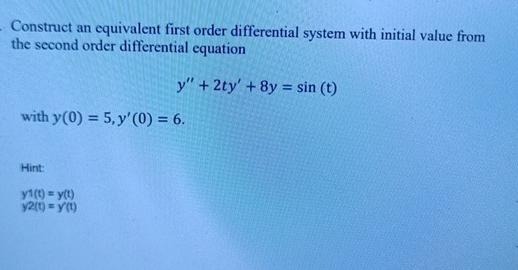 Solved Construct An Equivalent First Order Differential