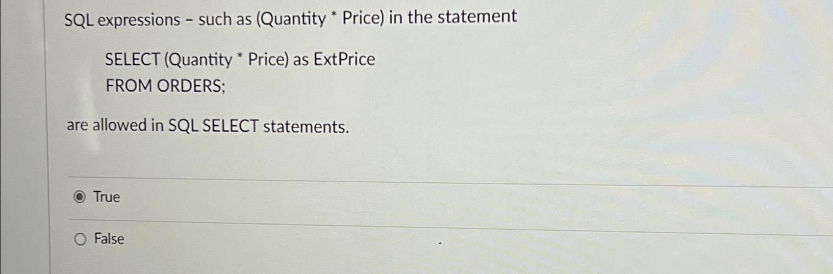 Solved SQL expressions - ﻿such as (Quantity * ﻿Price) ﻿in | Chegg.com