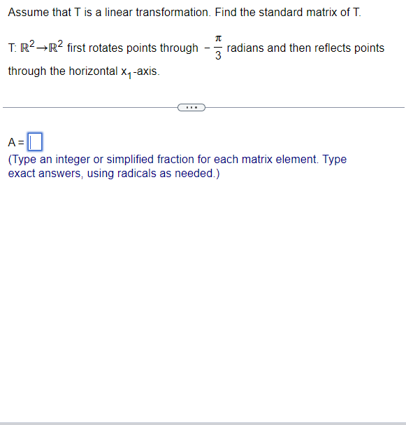 Solved Assume that T ﻿is a linear transformation. Find the | Chegg.com