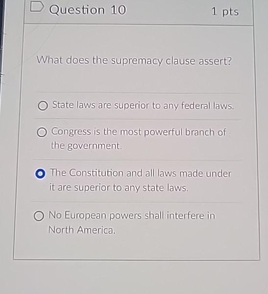 Solved Question 101ptsWhat does the supremacy clause | Chegg.com