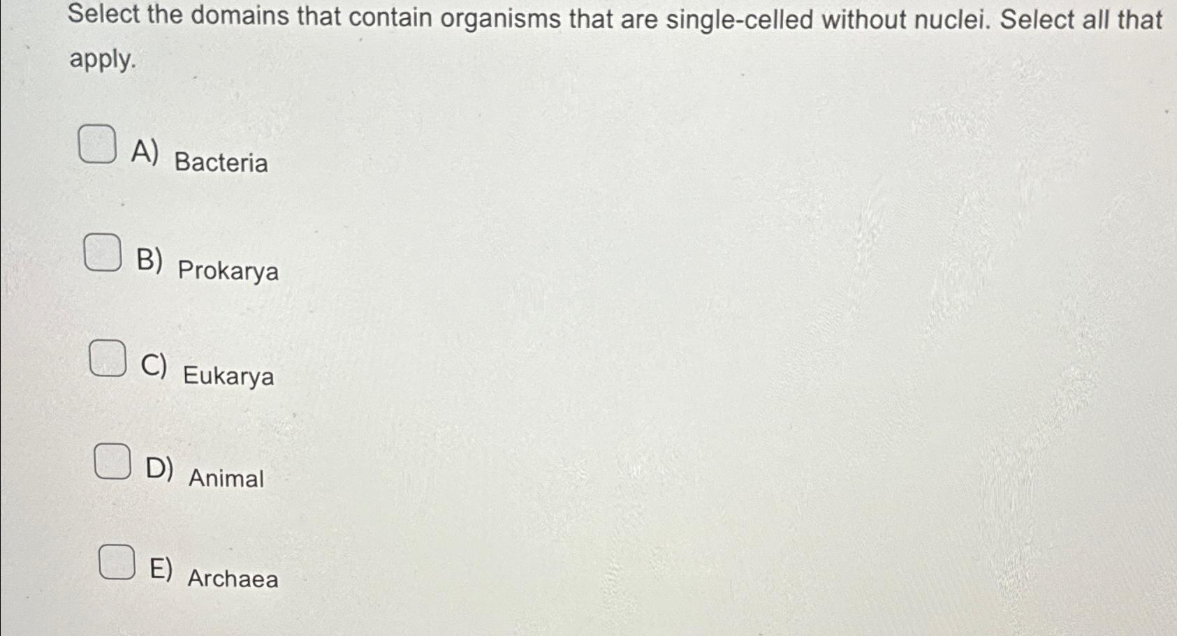 Solved Select the domains that contain organisms that are | Chegg.com
