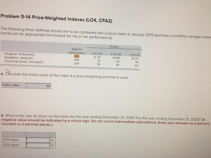 Solved Problem 5-14 Price-Weighted Indexes (LO4, CFA2) The | Chegg.com