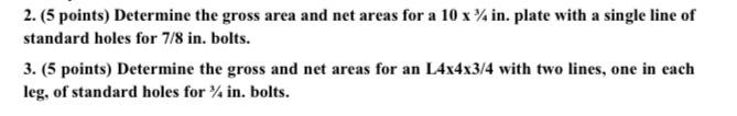 Solved 2. (5 points) Determine the gross area and net areas | Chegg.com